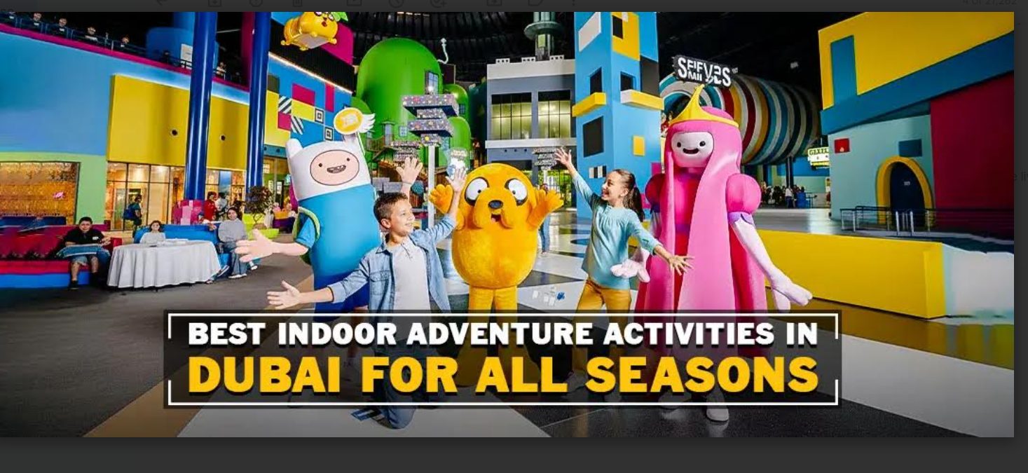 Best Indoor Adventure Activities In Dubai For All Seasons - InShot Spot